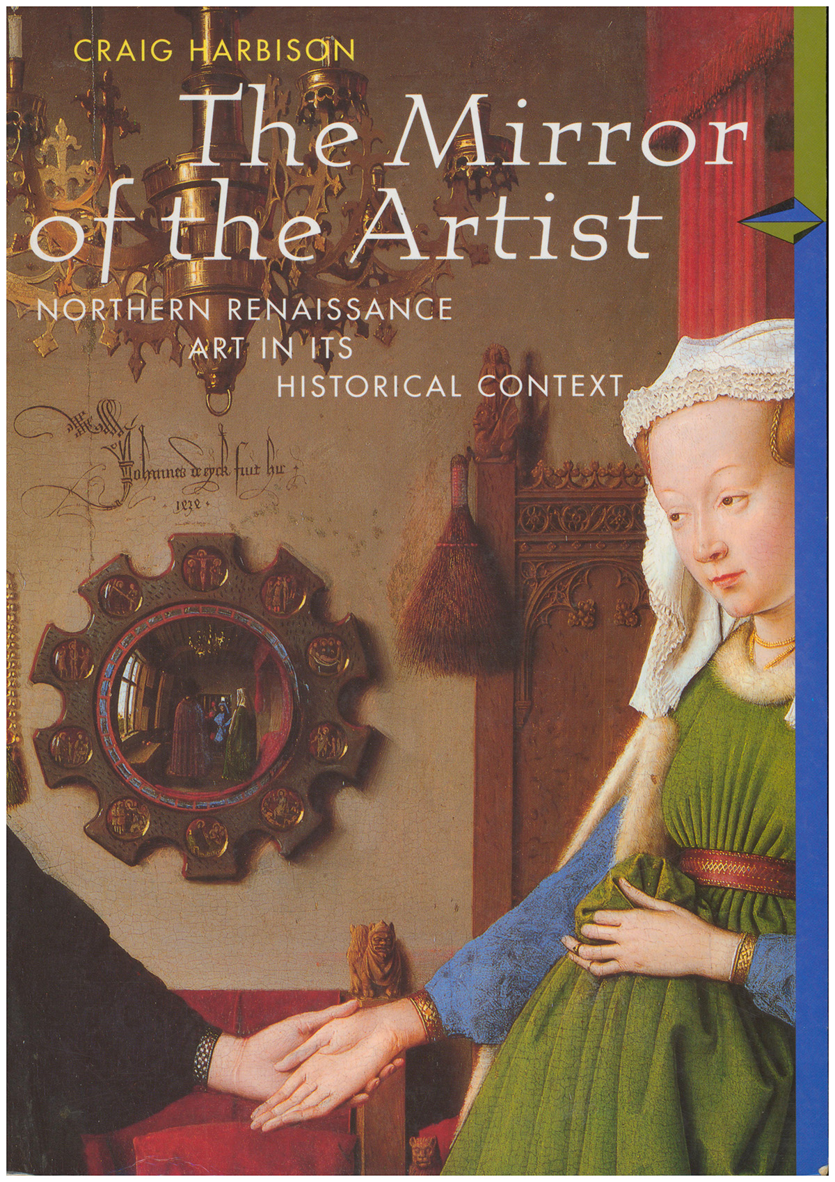 The Mirror of the Artist: Northern Renaissance Art in its Historical ...